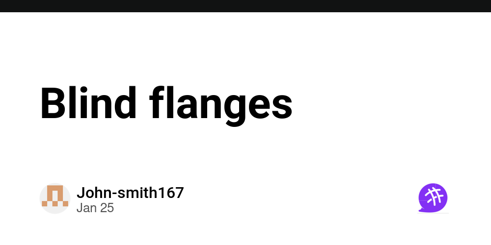 Blind Flanges CodeNewbie Community