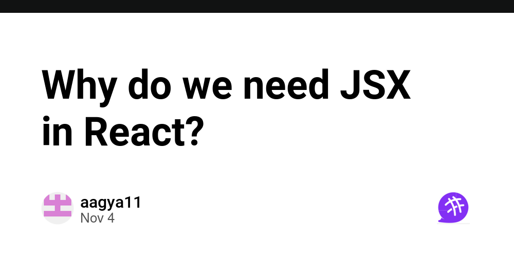 Why Do We Need JSX In React CodeNewbie Community