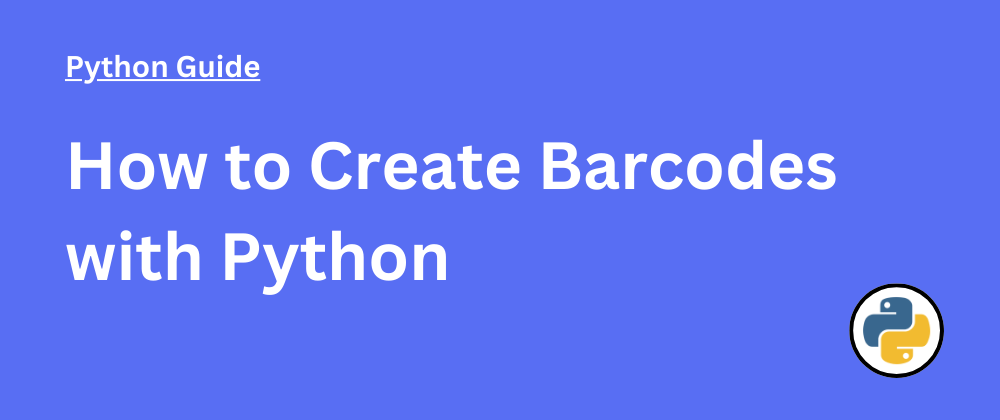 How To Create Barcodes With Python Codenewbie Community 🌱