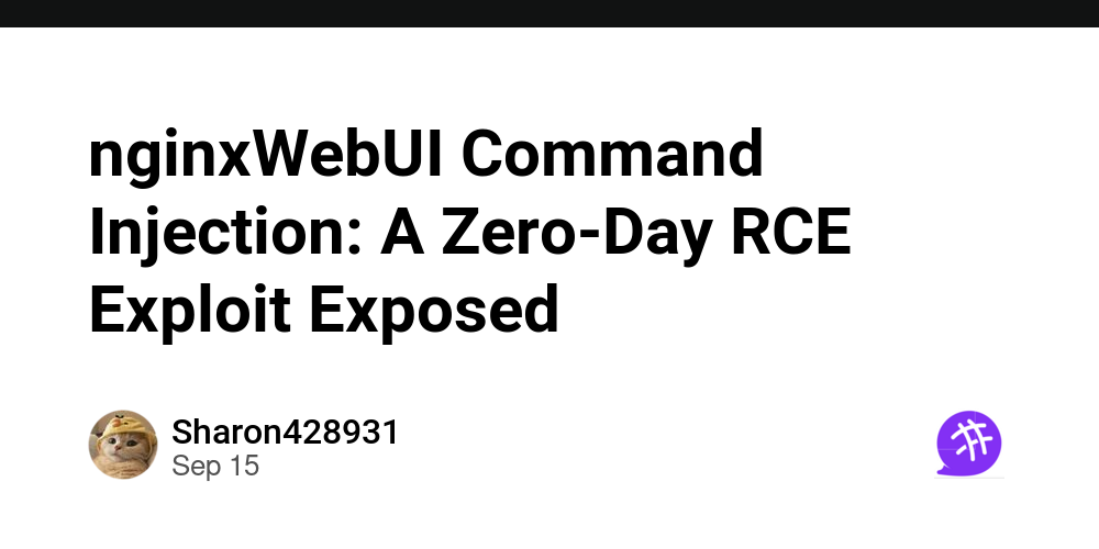 nginxWebUI Command Injection: A Zero-Day RCE Exploit Exposed - CodeNewbie Community 🌱