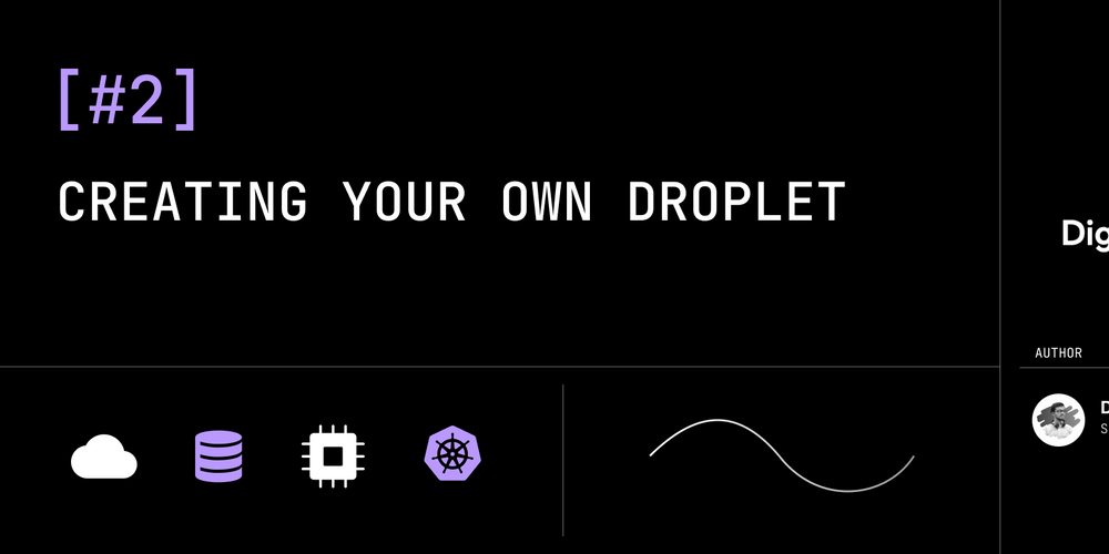 Creating Your First Droplet - DigitalOcean Tutorials - CodeNewbie Community 🌱