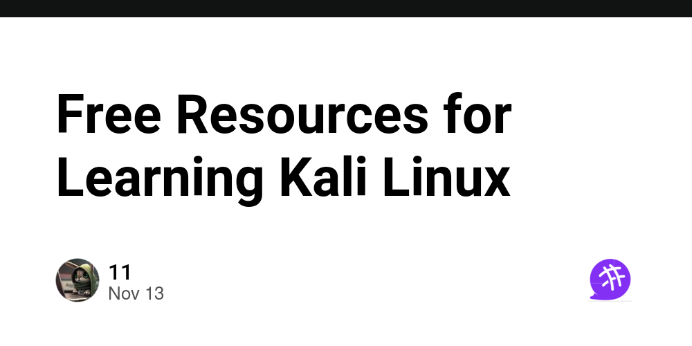 Free Resources for Learning Kali Linux - CodeNewbie Community 🌱