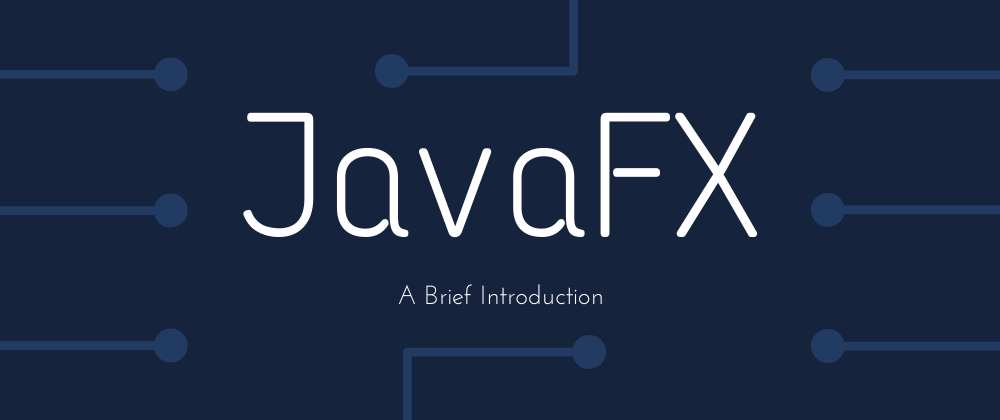 Javafx A Brief Introduction Part One Codenewbie Community 🌱 
