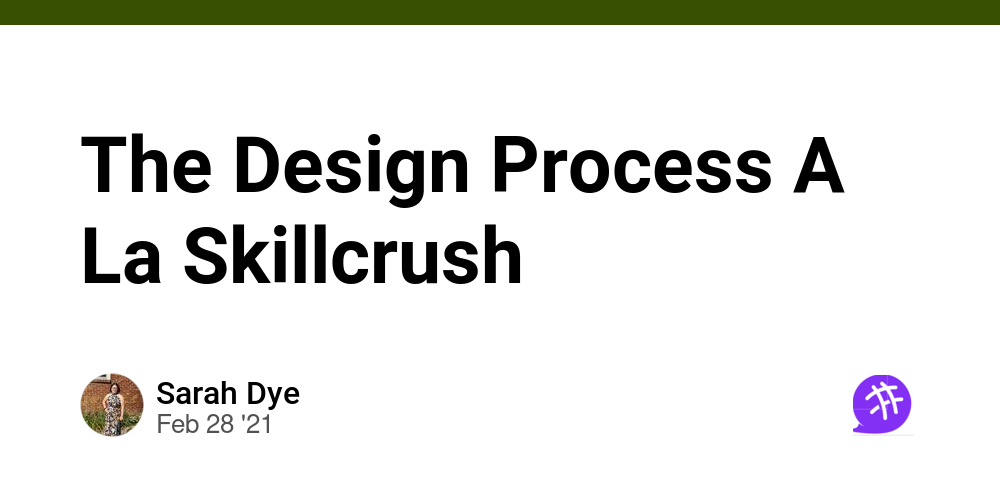 The Design Process A La Skillcrush - CodeNewbie Community 🌱