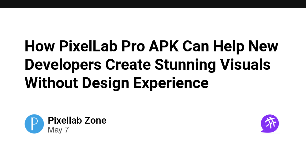 How PixelLab Pro APK Can Help New Developers Create Stunning Visuals Without Design Experience ...