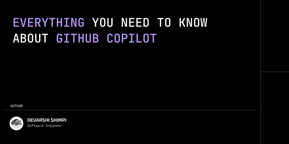 Everything You Need To Know About Github Copilot - CodeNewbie Community 🌱