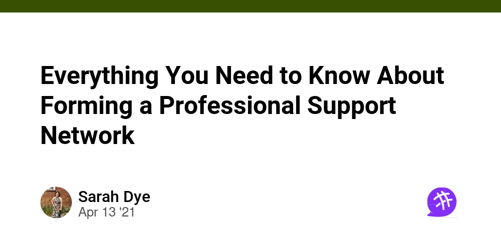 Everything You Need to Know About Forming a Professional Support ...
