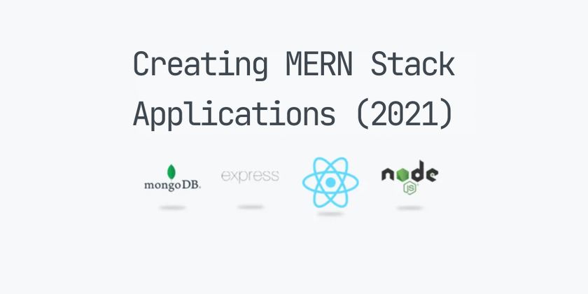 Creating Mern Stack Applications 2021 Codenewbie Community