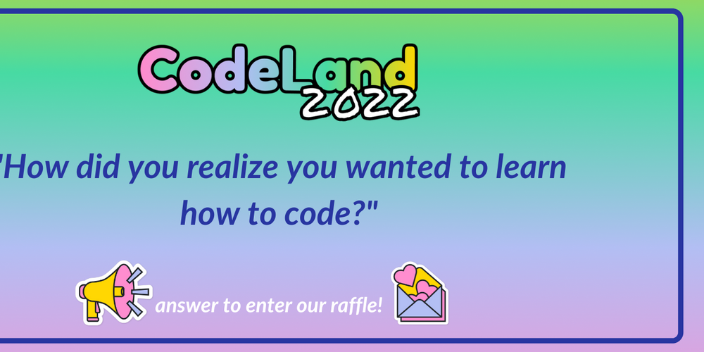 How did you realize you wanted to learn to code? - CodeNewbie Community 🌱