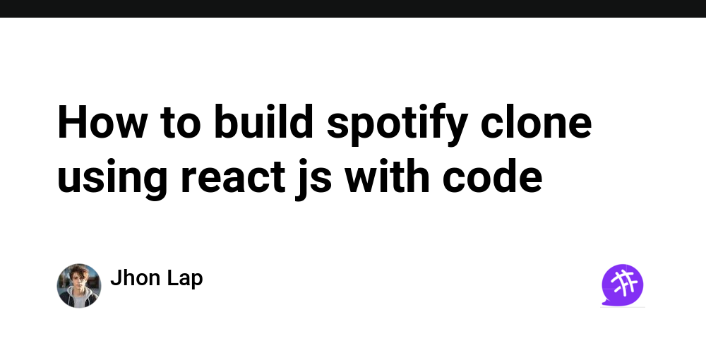 How to build spotify clone using react js with code - CodeNewbie ...