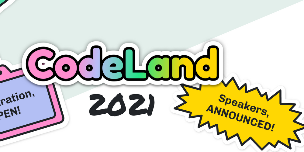 Register for CodeLand 2021 — and See Who's Speaking! - CodeNewbie Community 🌱