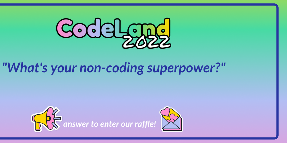 What's your non-coding superpower? - CodeNewbie Community 🌱