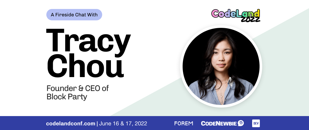 Tracy Chou to Speak at CodeLand 2022! - CodeNewbie Community 🌱