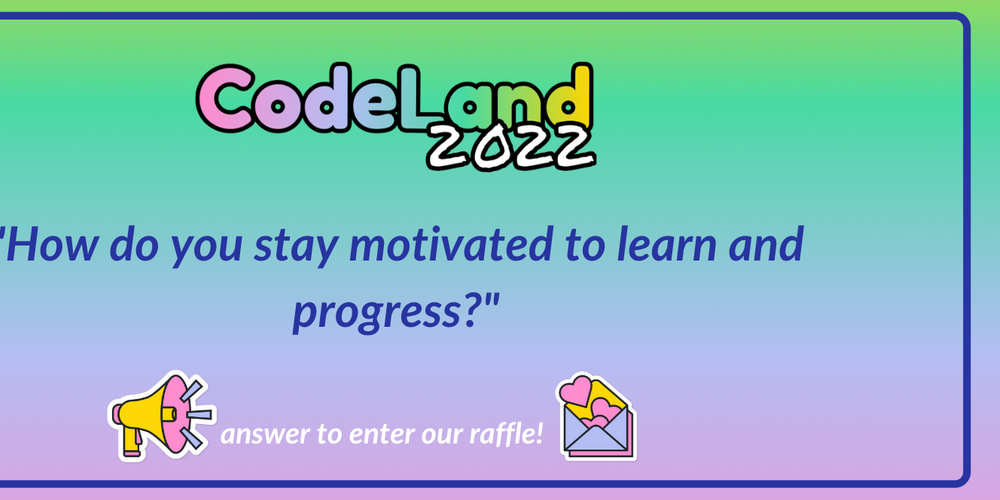 How do you stay motivated to learn and progress? - CodeNewbie Community 🌱