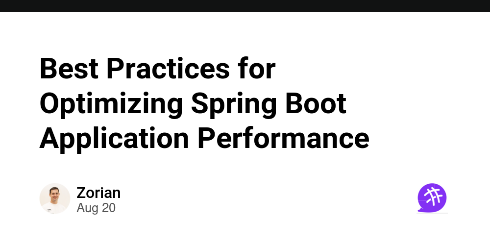 Best Practices For Optimizing Spring Boot Application Performance